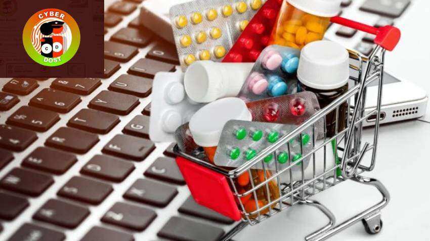 गृह मंत्रालय के Cyber Dost ने किया अलर्ट! ऑनलाइन दवाइयां मंगवाते समय ...