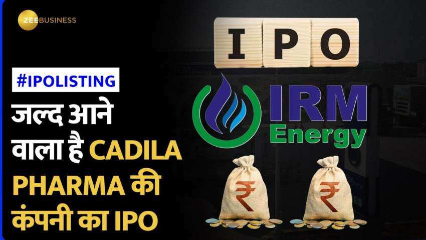 IRM Energy IPO: कल से खुल रहा है Cadila Pharma ग्रुप की कंपनी का IPO ...