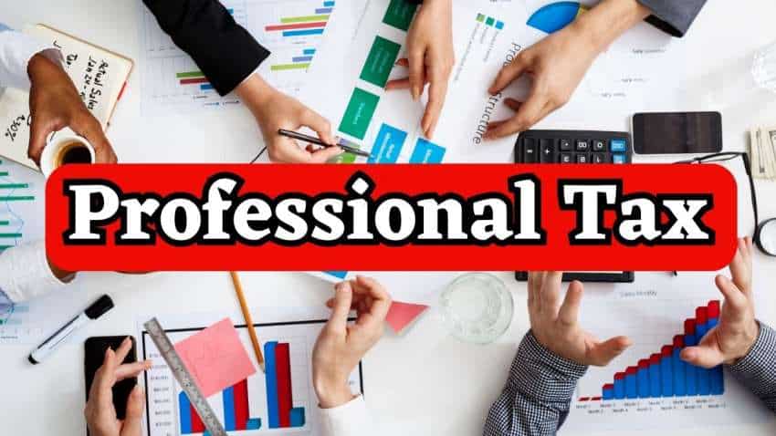 जानिए क्या होता है Professional Tax और इसे कौन लगाता है, कितनी है इसकी ...