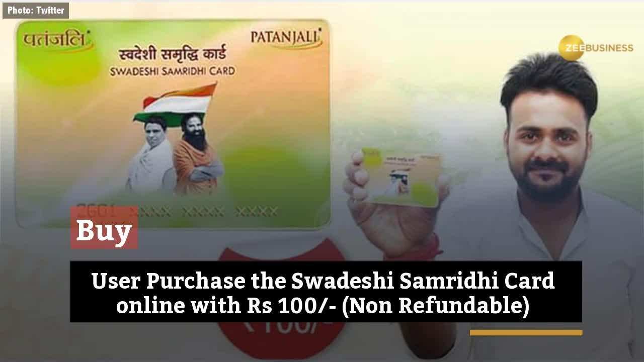 How to get a Patanjali Swadeshi Samridhi Card and keep it active | Zee ...