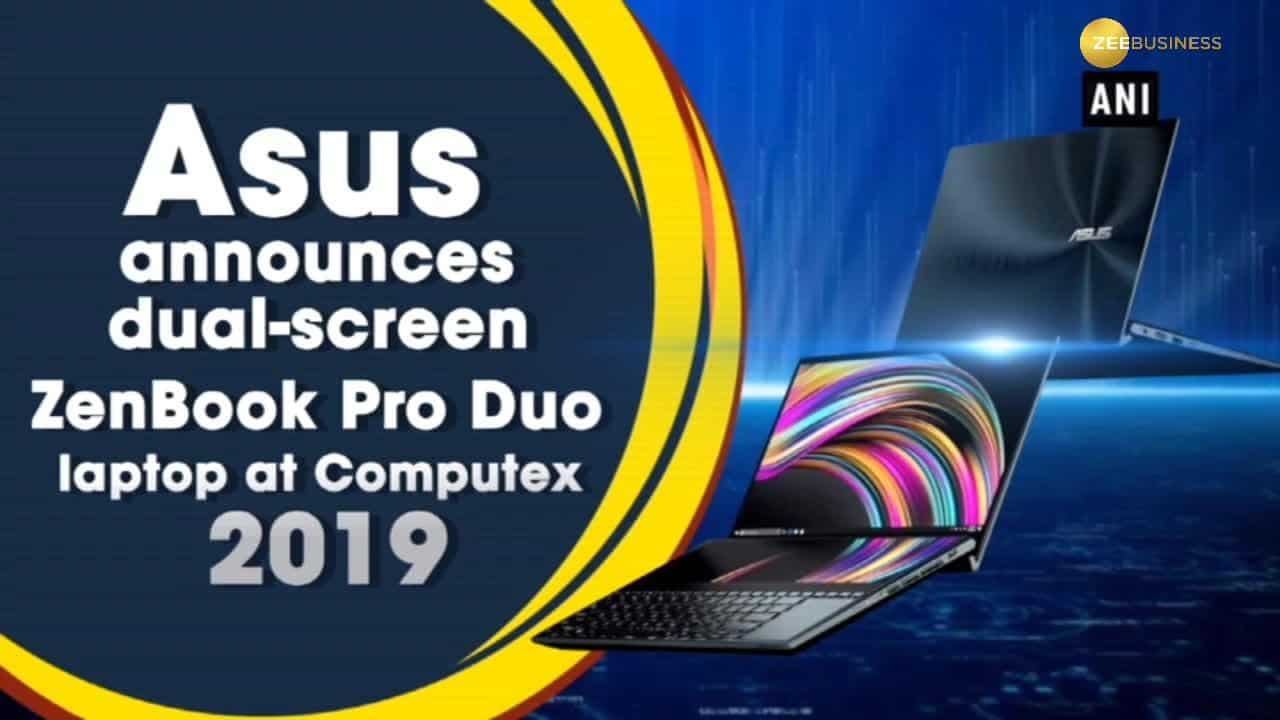 Asus announces dual-screen ZenBook Pro Duo laptop at Computex 2019 | Zee Business