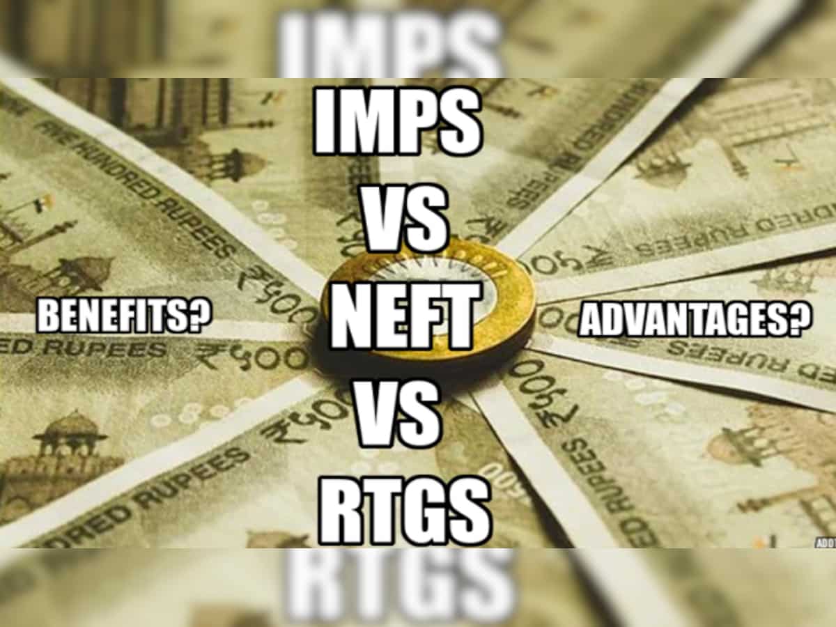 NEFT vs RTGS vs IMPS: Key differences, advantages, benefits of these payment systems you must ...