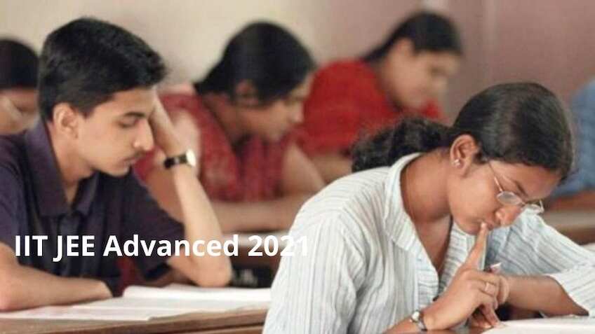 IIT JEE Advanced 2021 registration STARTS from THIS date after NTA ...