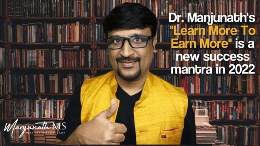 Dr. Manjunath's "Learn More To Earn More" is a new success mantra in ...