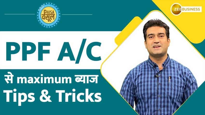 Paisa Wasool: PPF account benefits | Tips & Tricks | Earn Maximum ... Paisa Wasool: PPF account benefits | Tips & Tricks | Earn Maximum ...