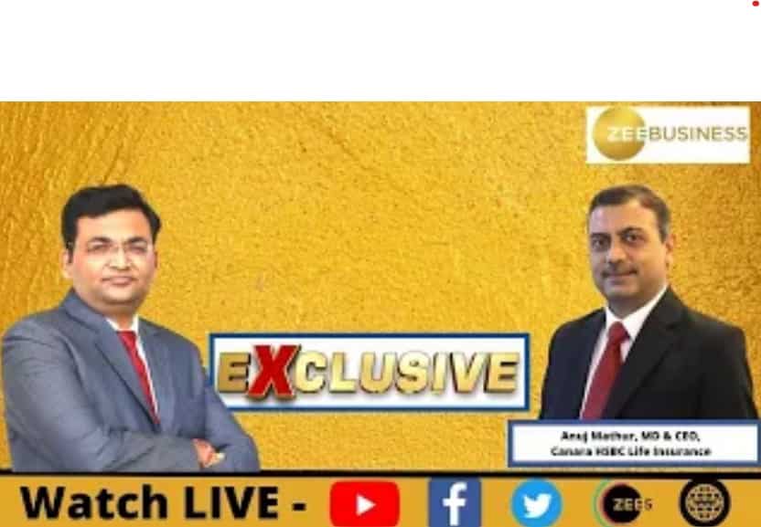 Exclusive Interaction with Anuj Mathur, MD & CEO, Canara HSBC Life ...