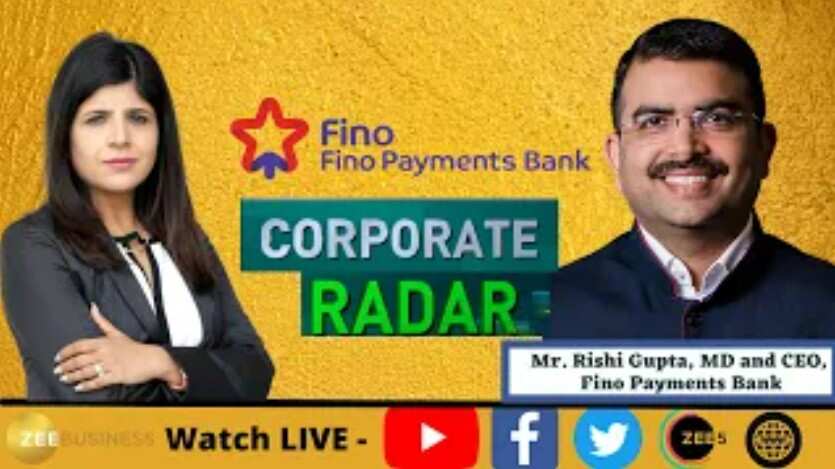 Corporate Radar: Fino Payments Bank, MD and CEO, Rishi Gupta In Conversation With Zee Business ...
