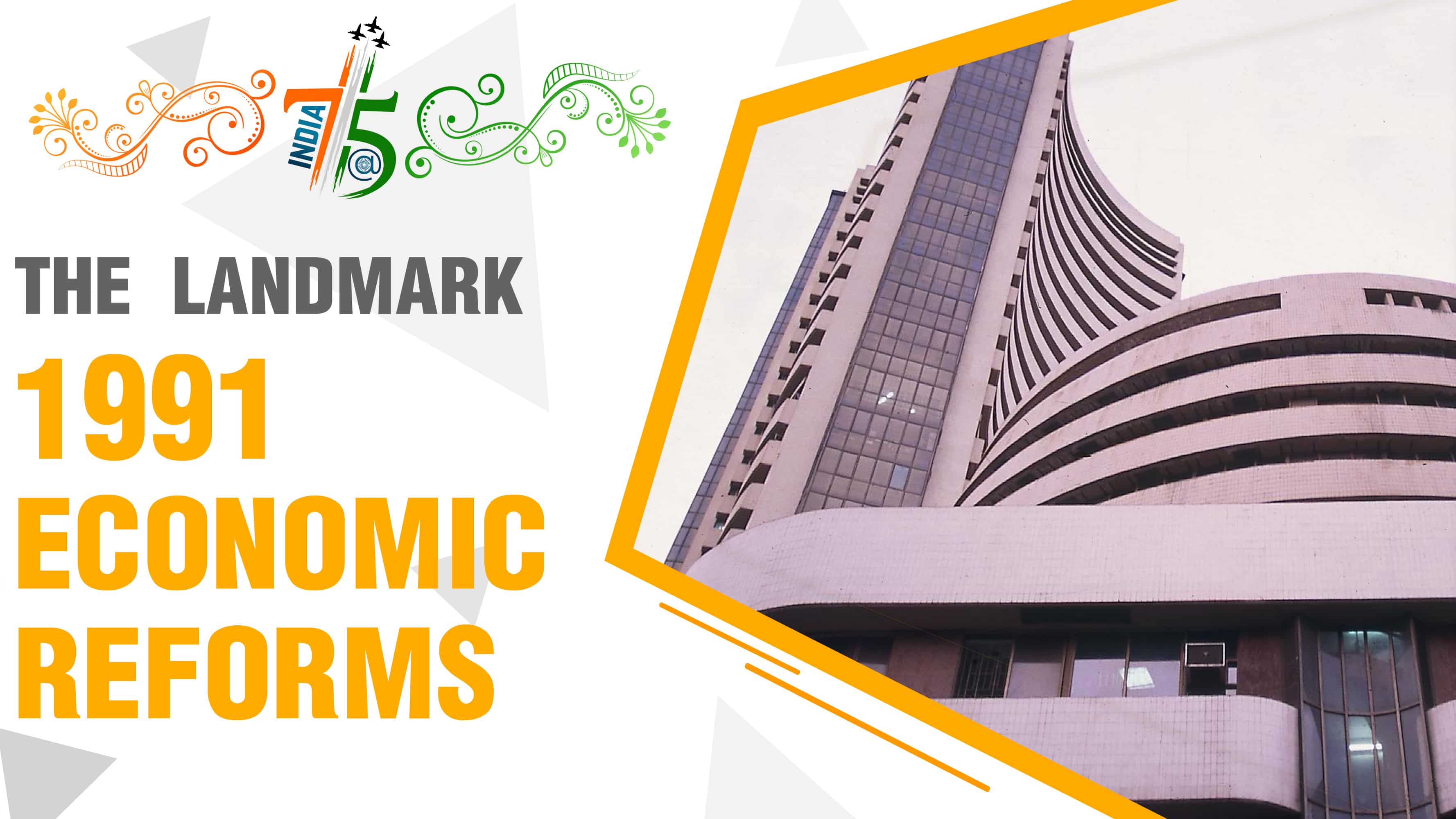 India@75: Key economic reforms that gave a major boost to the Indian ...