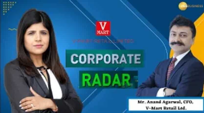 Corporate Radar: Mr. Anand Agarwal, CFO, V-Mart Retail Ltd. In Talk ...