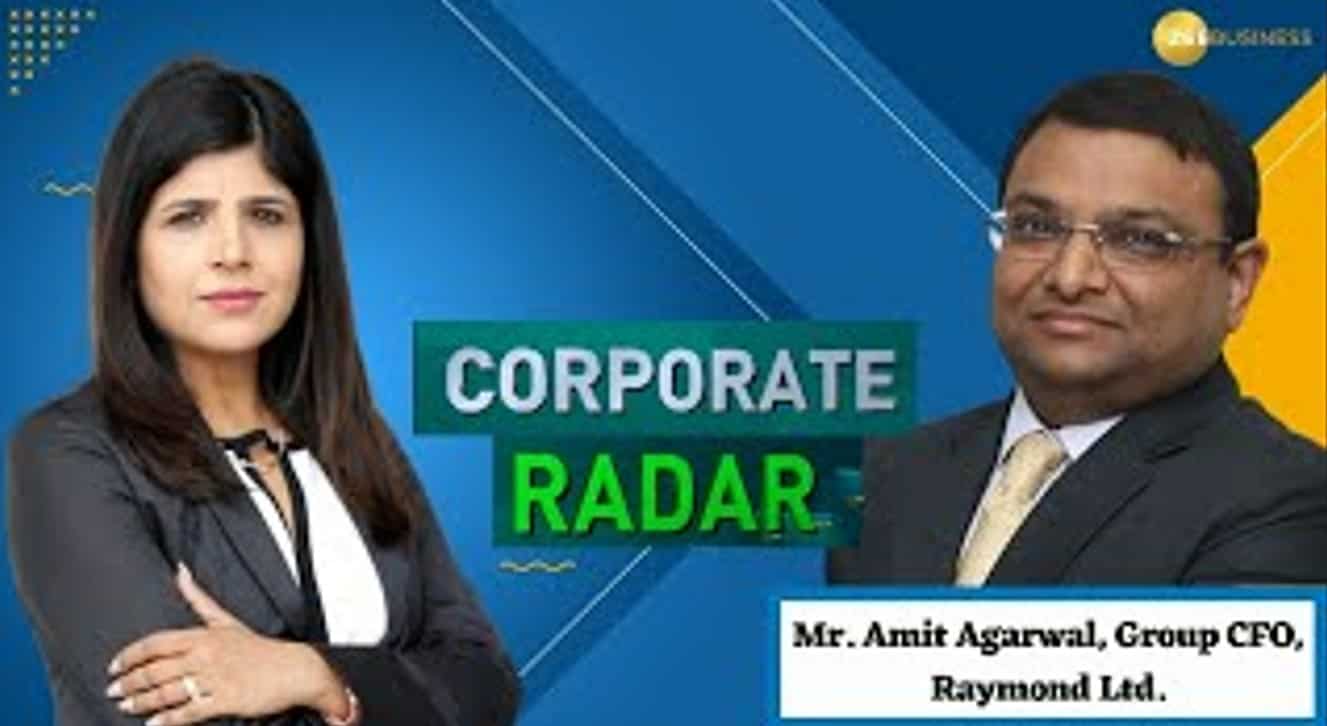 Corporate Radar: Mr. Amit Agarwal Group CFO, Raymond Ltd. In Talk With ...