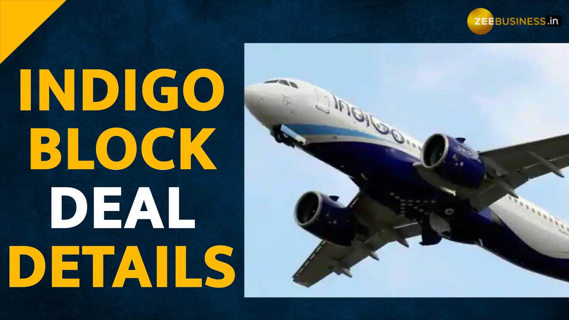 Indigo shares tank over 4% intraday post huge block deal--Check Details ...