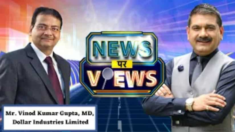 News Par Views: Dollar Industries Limited, Managing Director, Vinod Kumar Gupta In Talk With ...