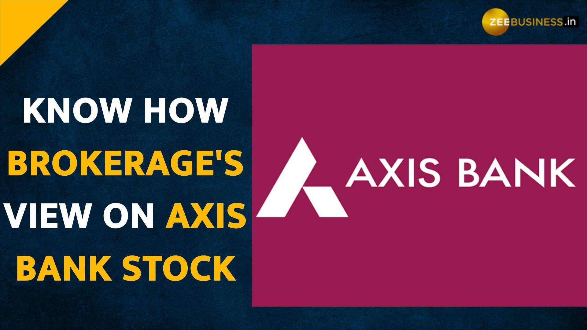 Axis Bank Shares: Buy, Sell or Hold? Know What Brokerages Recommend ...
