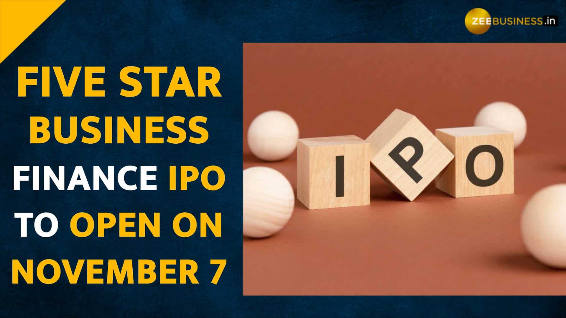Five Star Business Finance IPO to open on November 7--Check Details Here | Zee Business