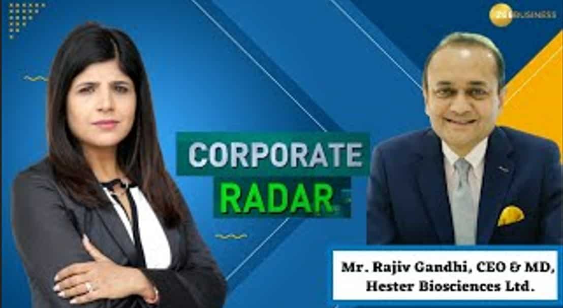 Corporate Radar: Mr. Rajiv Gandhi, CEO & MD, Hester Biosciences Ltd. In ...