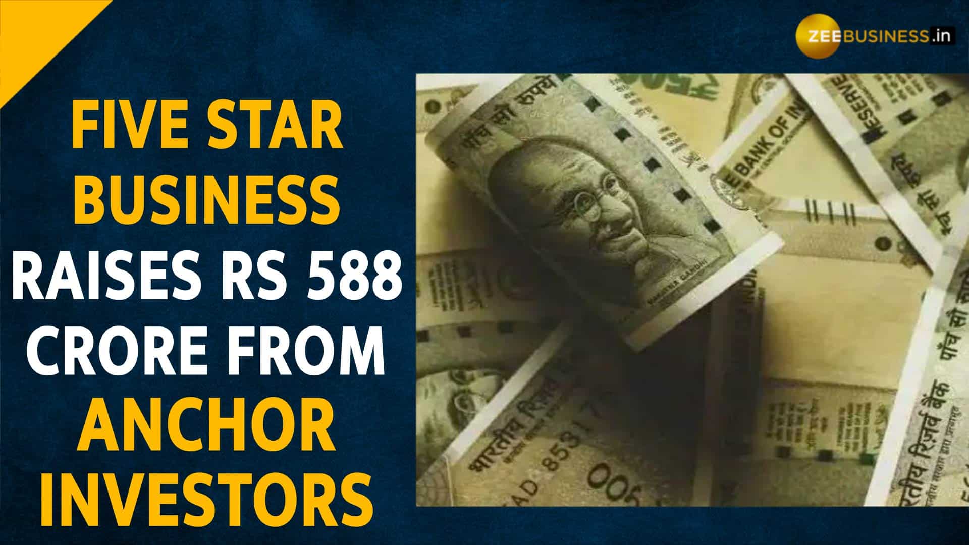 Five Star Business Raises Rs 588 Crore From 16 Anchor Investors Check