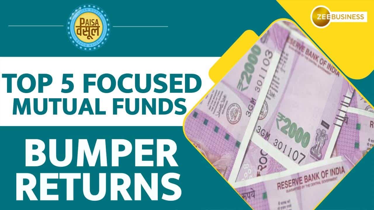 Paisa Wasool: Best Mutual Funds | Top 5 Focused Equity Funds | BUMPER ...