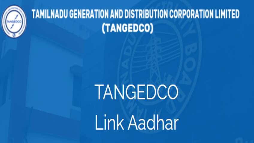 TANGEDCO Link Aadhaar Card Update: Step-by-step guide to link your ...