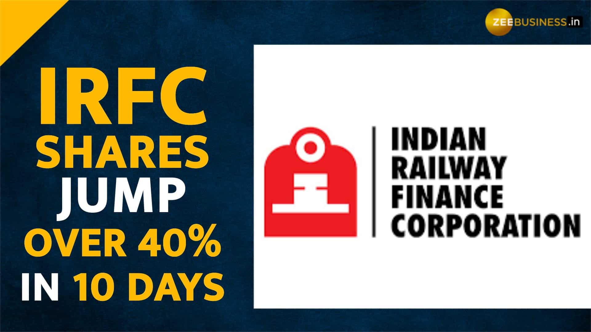 IRFC Shares Price: Hits new all-time high; jumps over 40% in 10 days ...