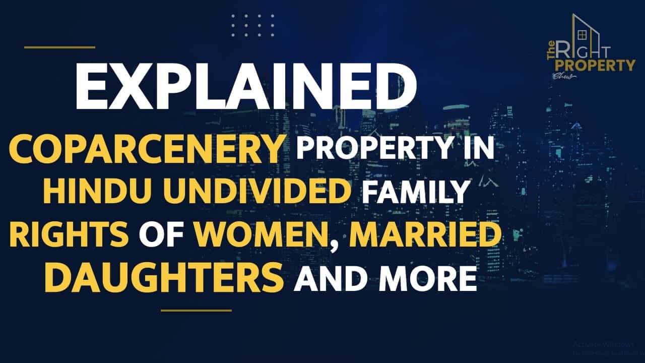 The Right Property Show: Coparcener, Rights of Women, Married Daughters ...