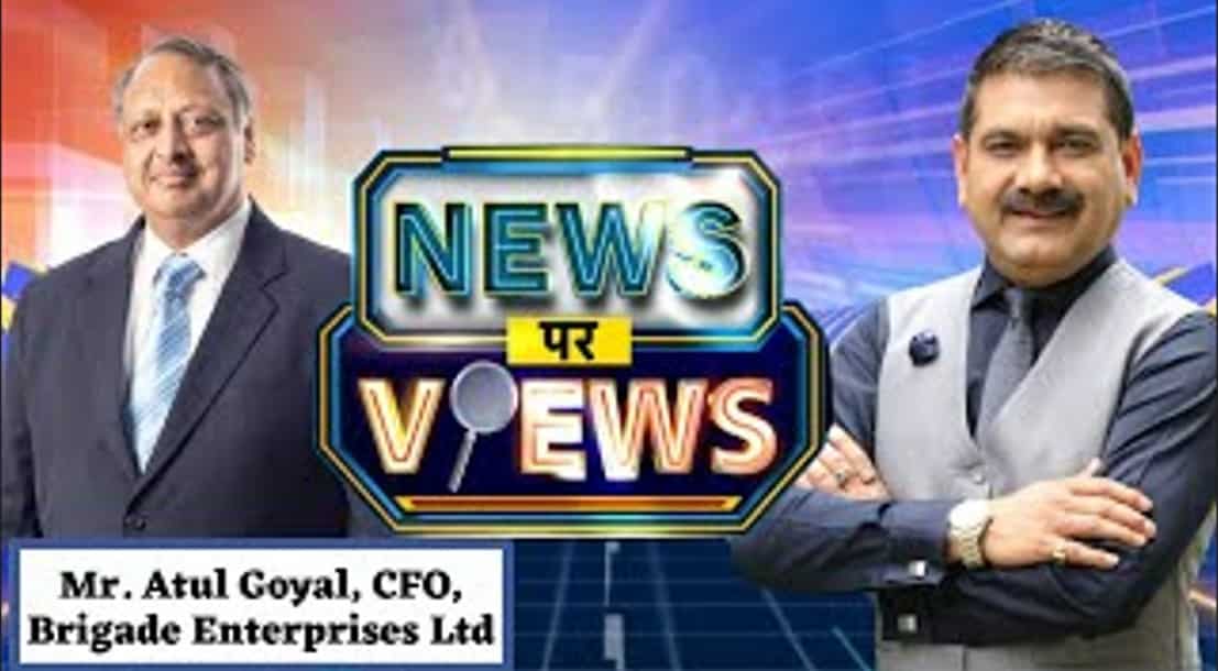 News Par Views: Brigade Enterprises Ltd, CFO, Atul Goyal On Company ...