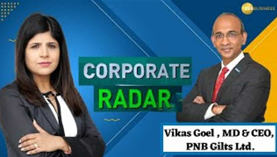 Corporate Radar: PNB Gilts Ltd, MD & CEO, Vikas Goel On Company Growth ...