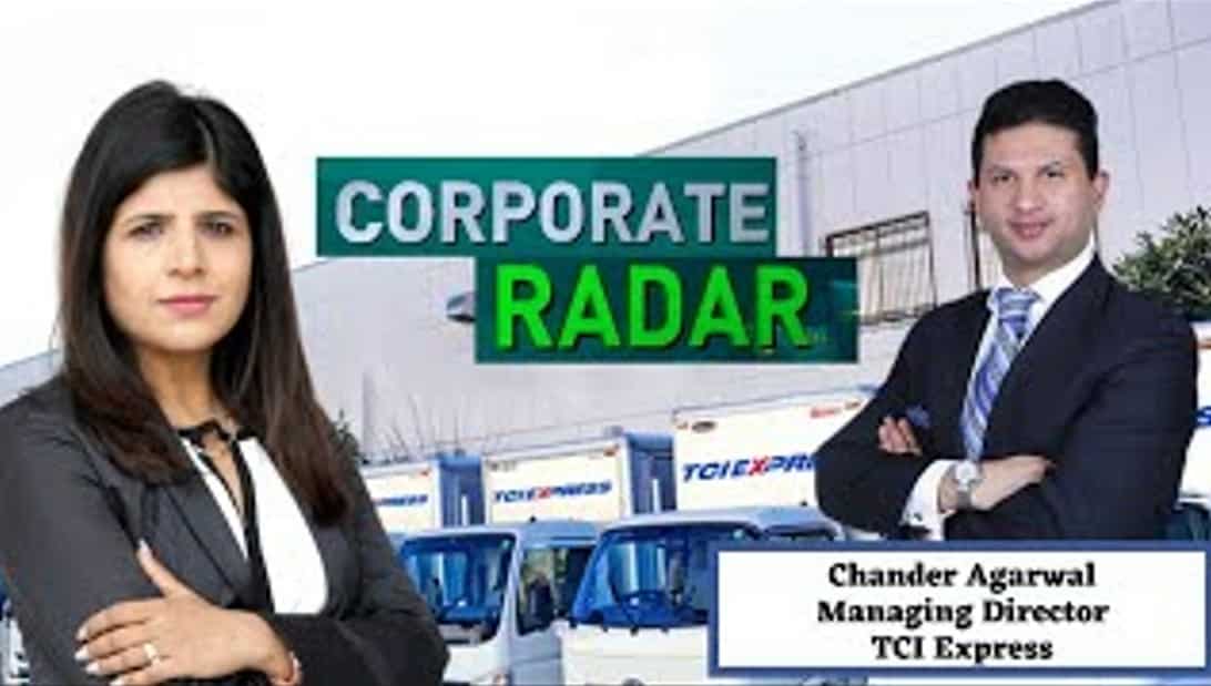 Corporate Radar: Exclusive Conversation With Chander Agarwal, MD, TCI ...