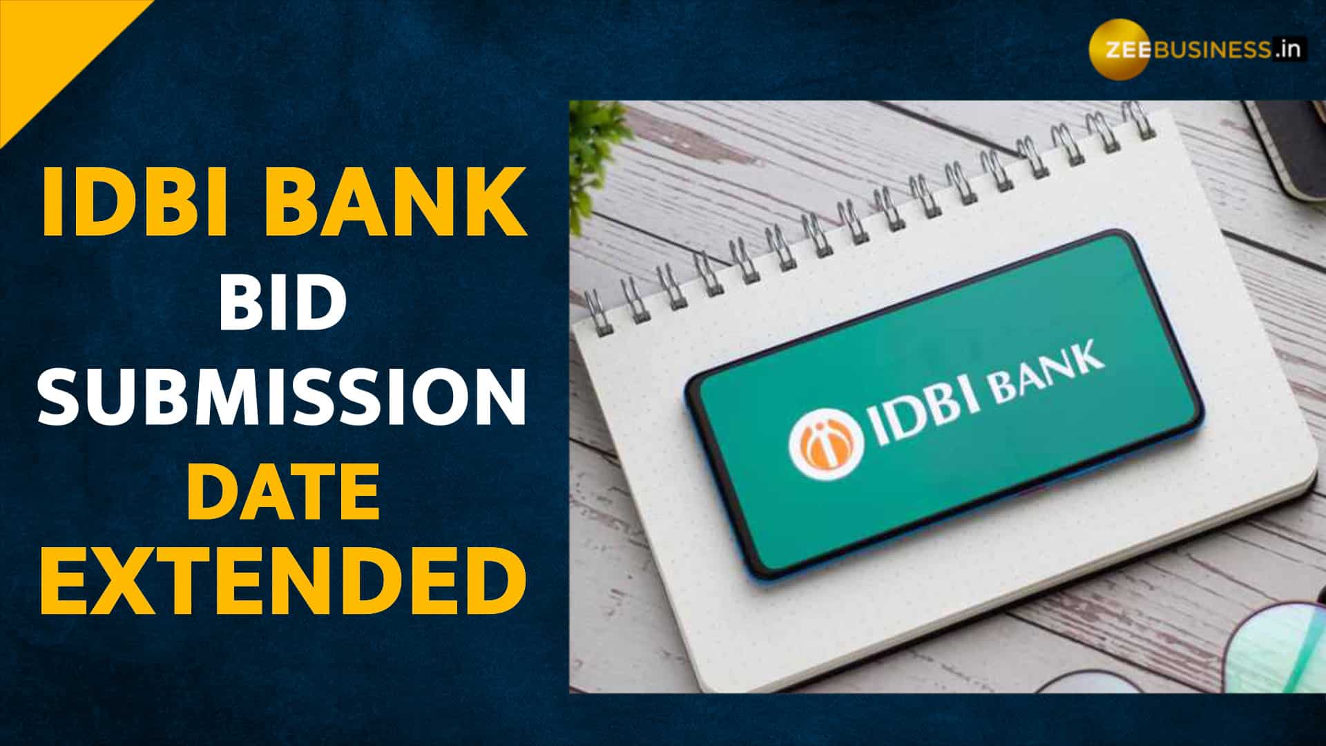 IDBI Bank Privatisation: Government extends preliminary bids submission till Jan 7 | Zee Business