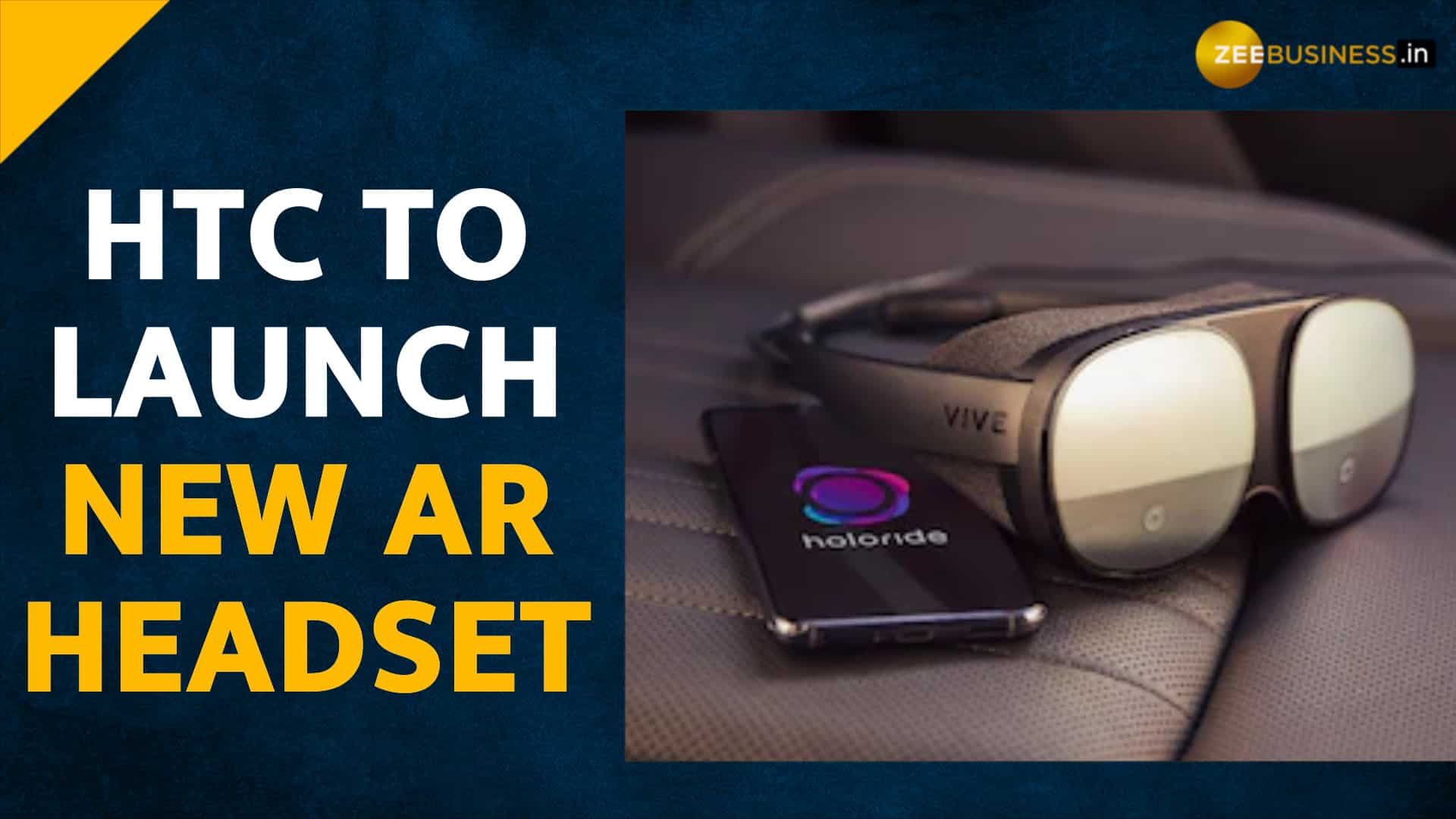 HTC to launch lightweight AR headset - Check Details Here | Zee Business