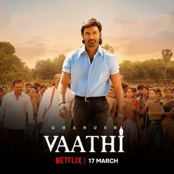 Vaathi OTT release date: When and where to watch Dhanush starrer action ...
