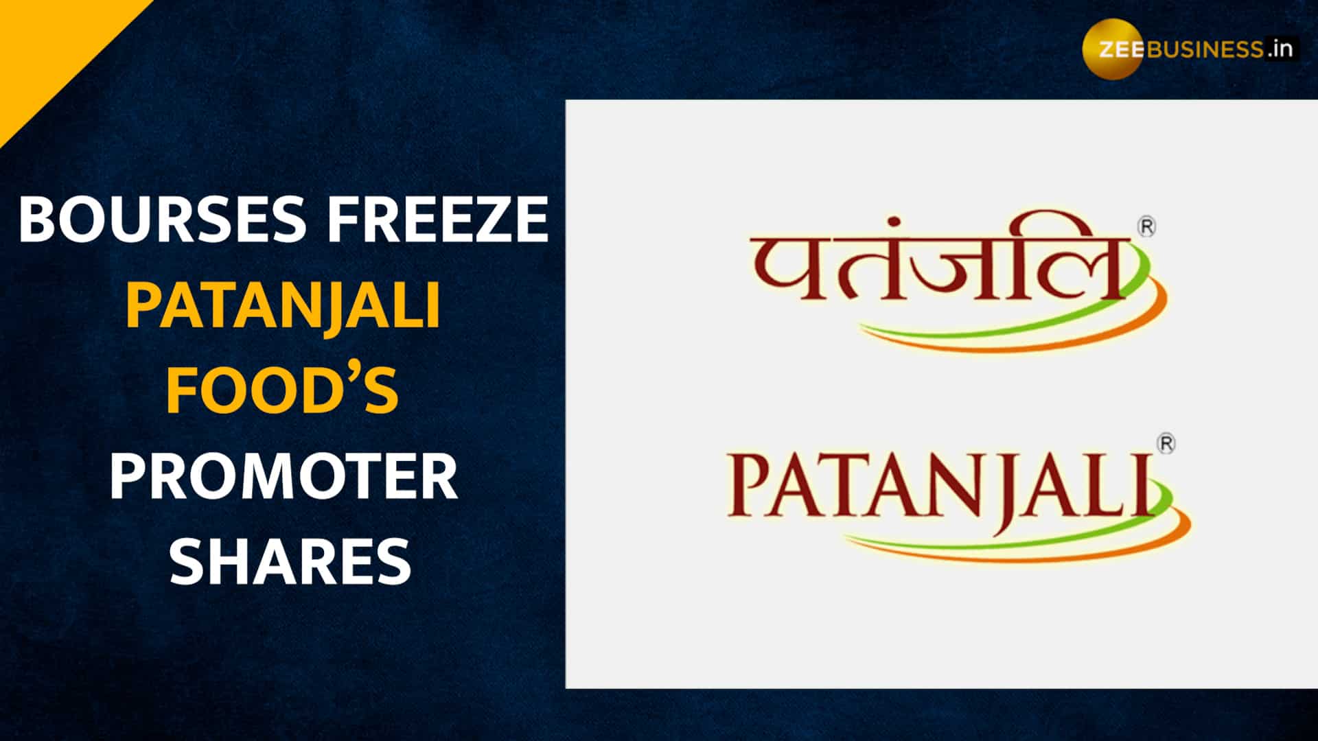 Patanjali foods shares falls 5% after stock exchanges froze promoter ...