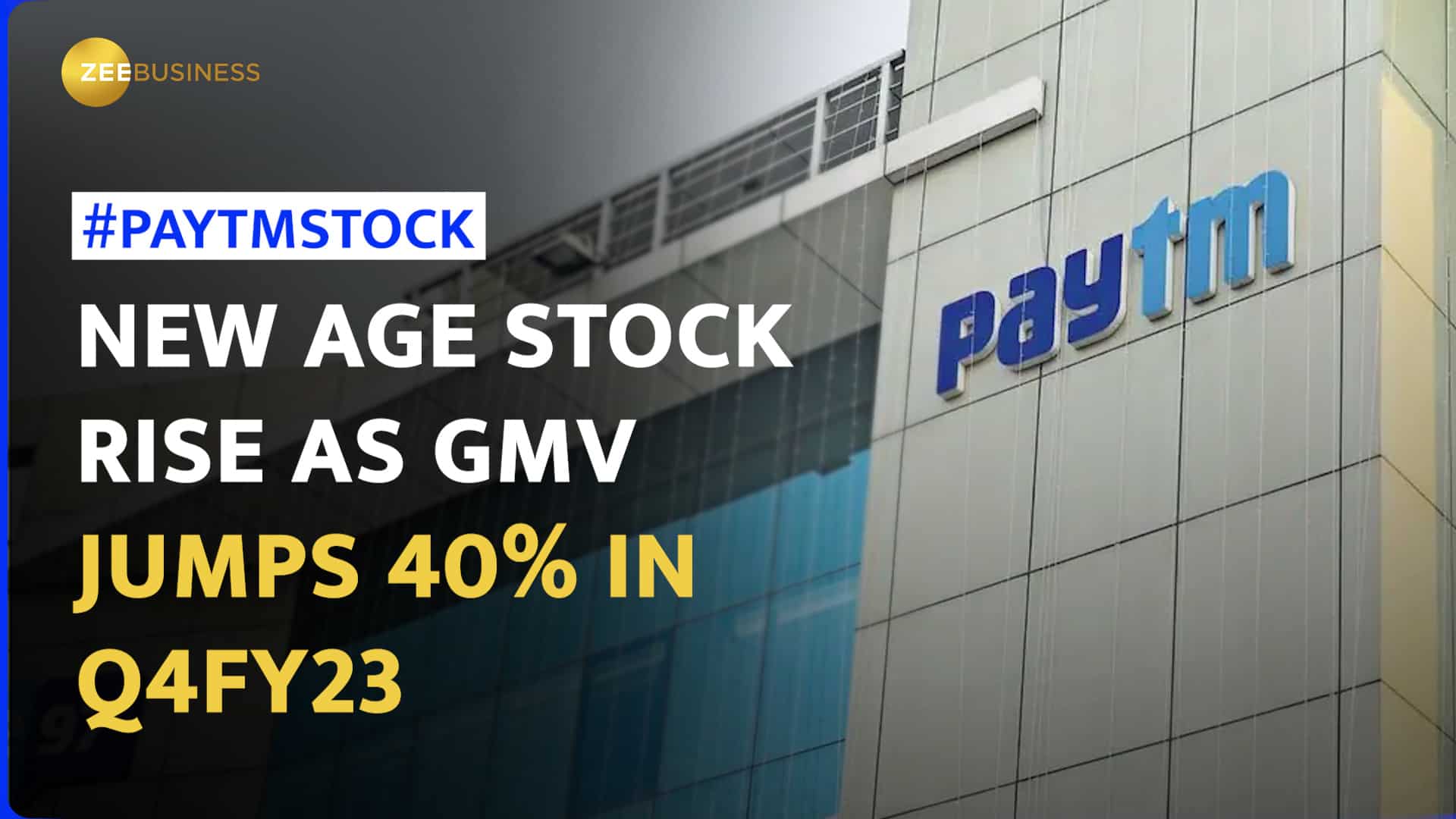 Paytm stocks rise as GMV surges 40%, monthly users up 27% in Q4FY23 ...
