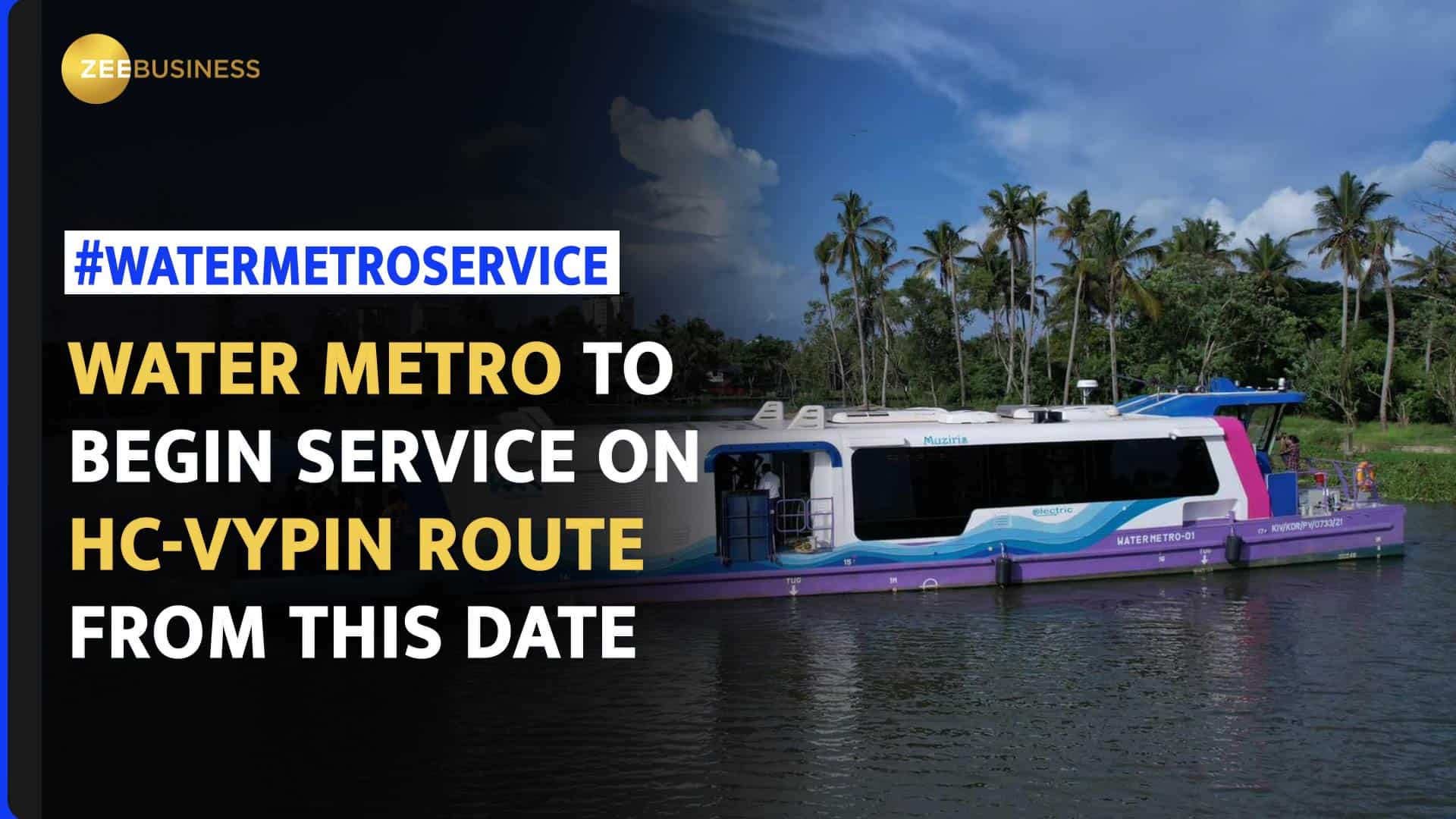 India’s first Water Metro sets sail in Kochi--Check Route, Ticket Price ...
