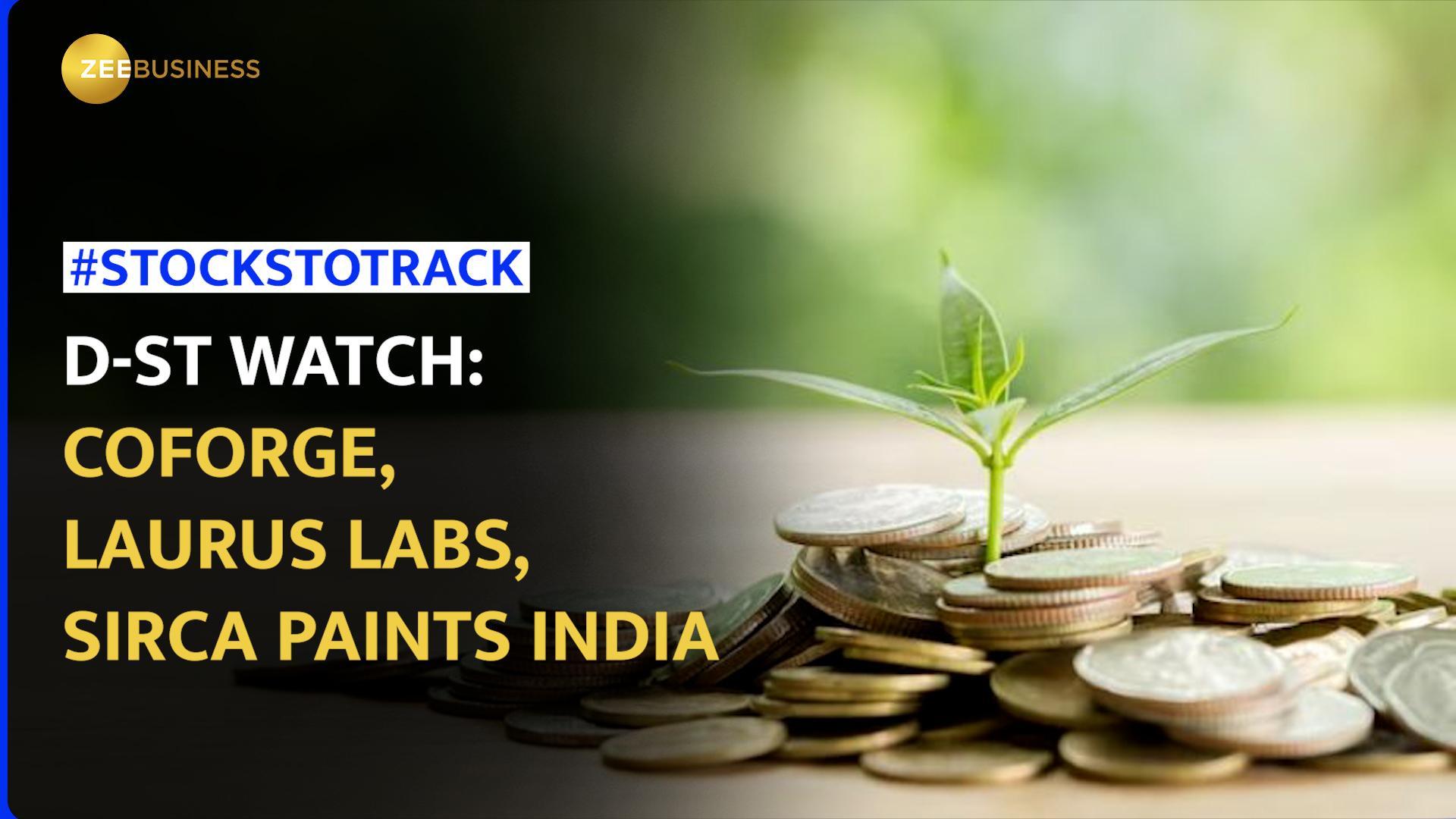 D-Street Watch: Sirca Paints India, Coforge among others to track next ...
