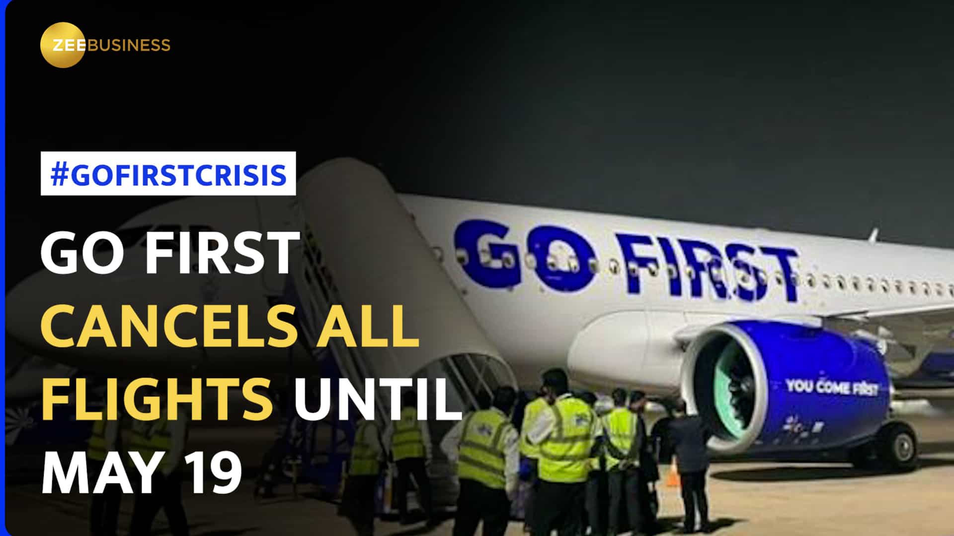 Go First Crisis: All flight operations cancelled till May 19--Check ...