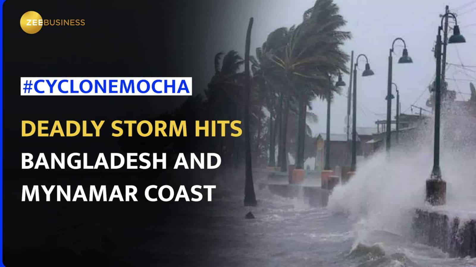 CYCLONE MOCHA: Extreme severe storm makes landfall in Bangladesh and Myanmar; several killed