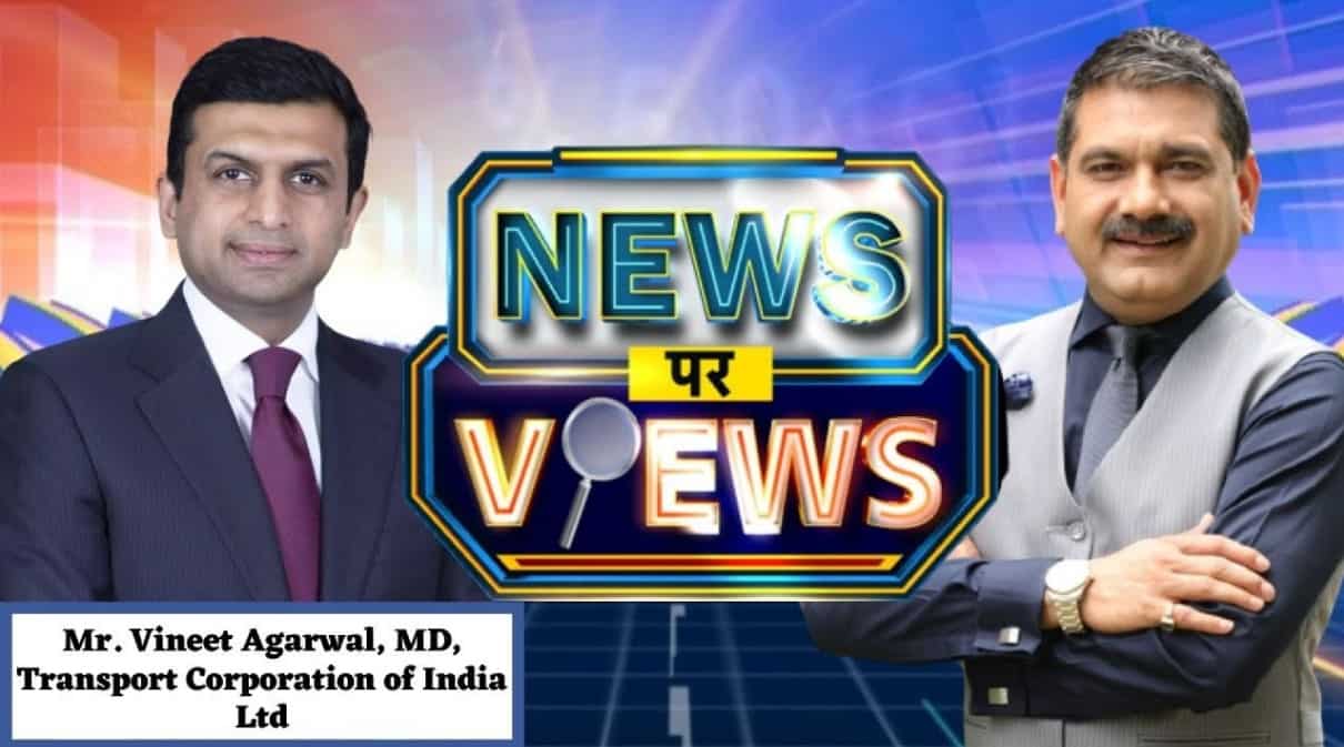 News Par Views: Mr. Vineet Agarwal, MD, Transport Corporation Of India ...