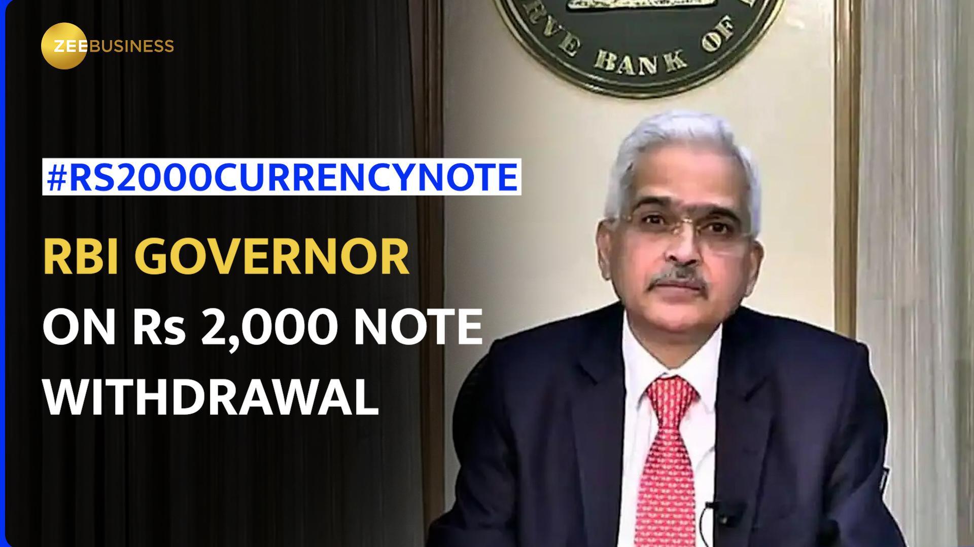BIG UPDATE from RBI Governor Shaktikanta Das on Rs 2,000 currency note withdrawal | Zee Business