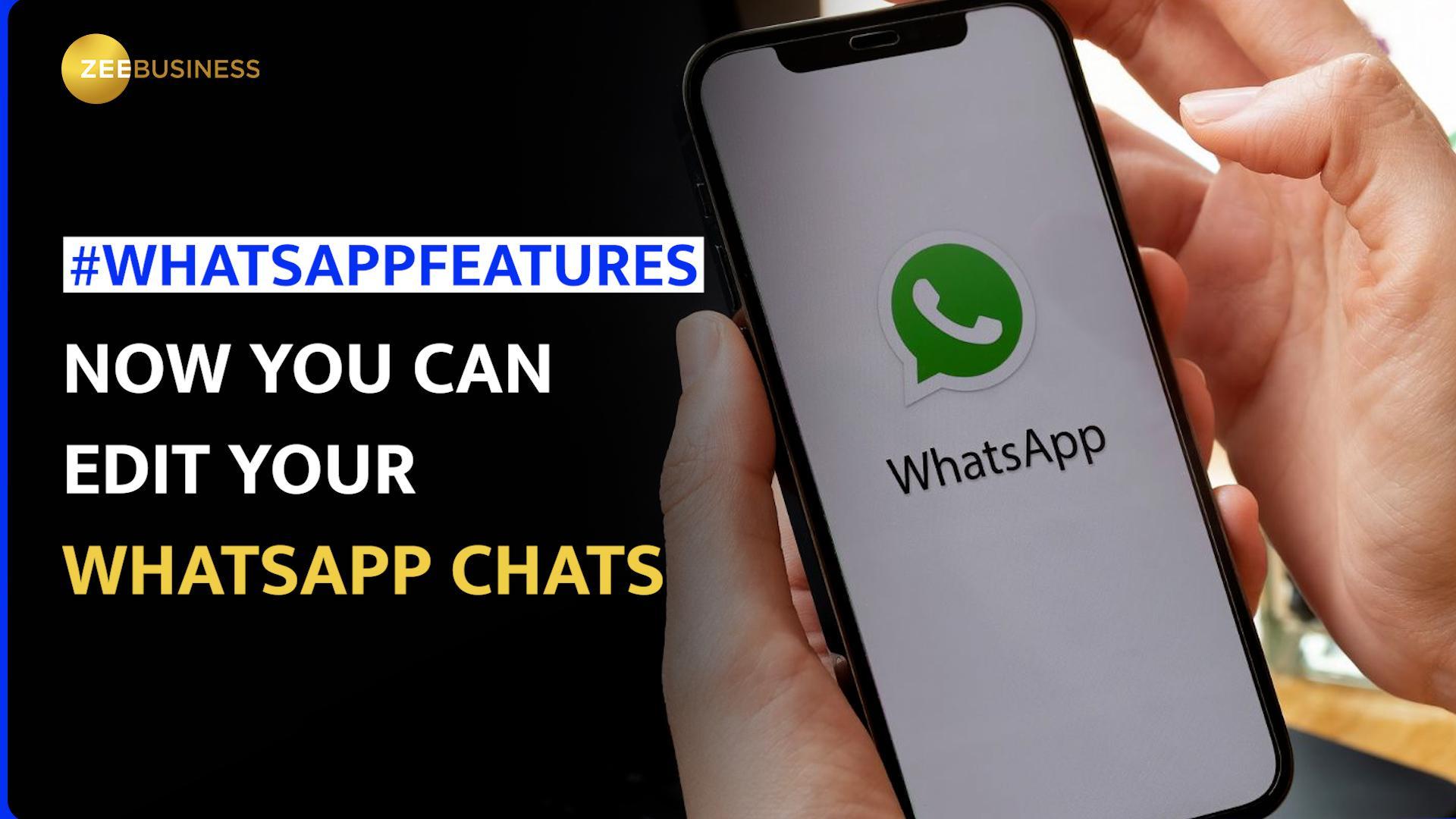 WhatsApp to rollout new Edit Message feature | All you need to know ...