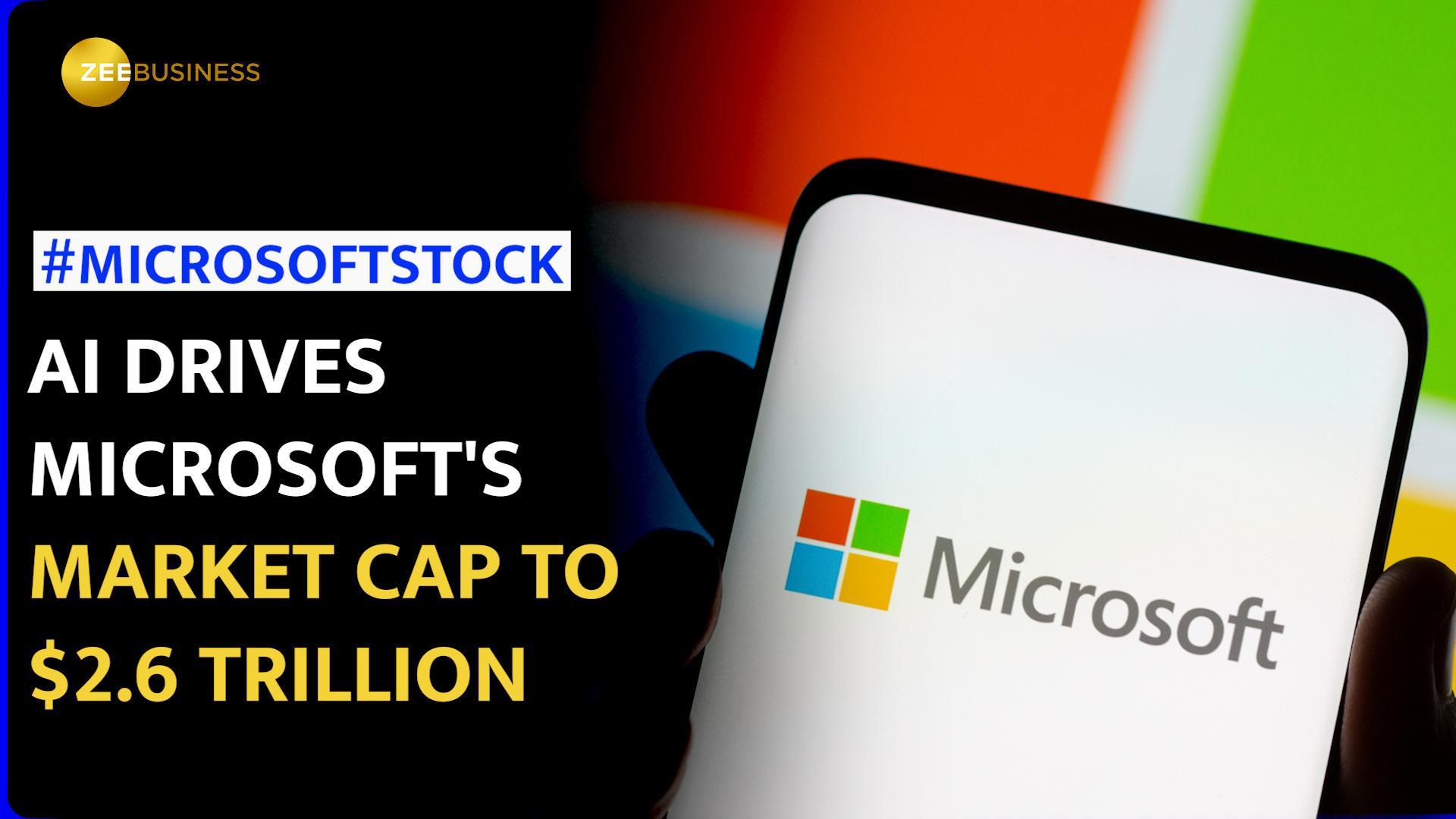 Microsoft's stock skyrockets on AI optimism, hits record $2.6 trillion ...