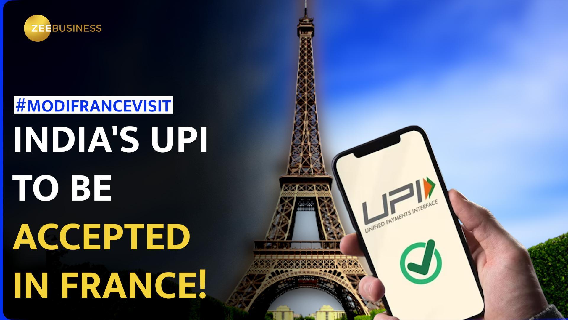PM Modi France Visit: India's UPI to be accepted in France; tourists ...