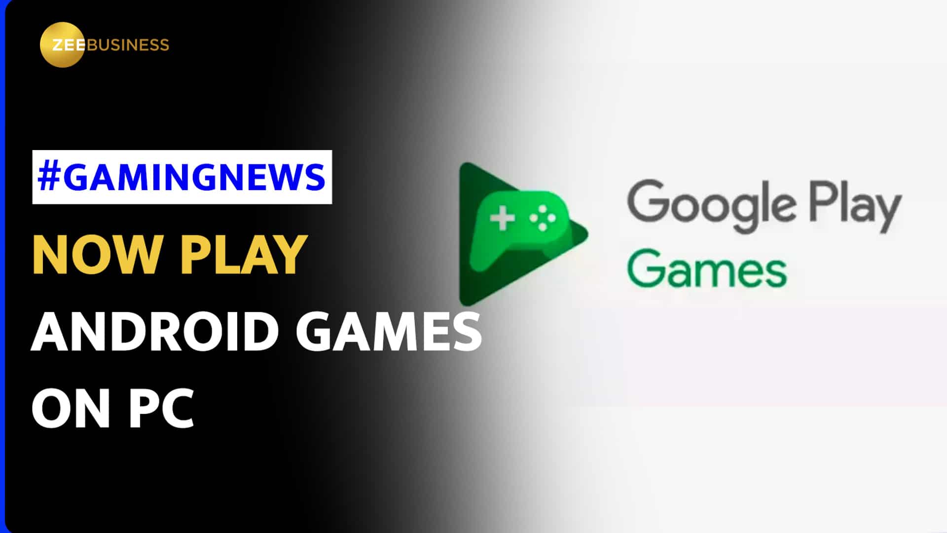 Google Play Games for PC is now available in India | Zee Business