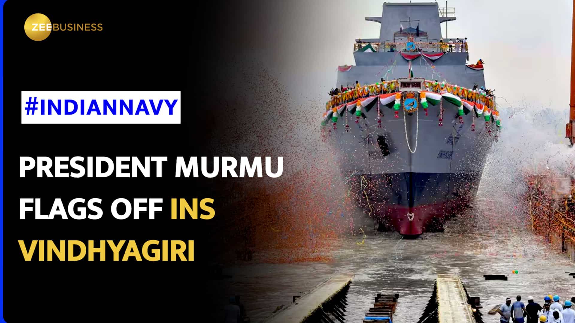 President Murmu launches sixth Project 17A Frigate INS Vindhyagiri ...