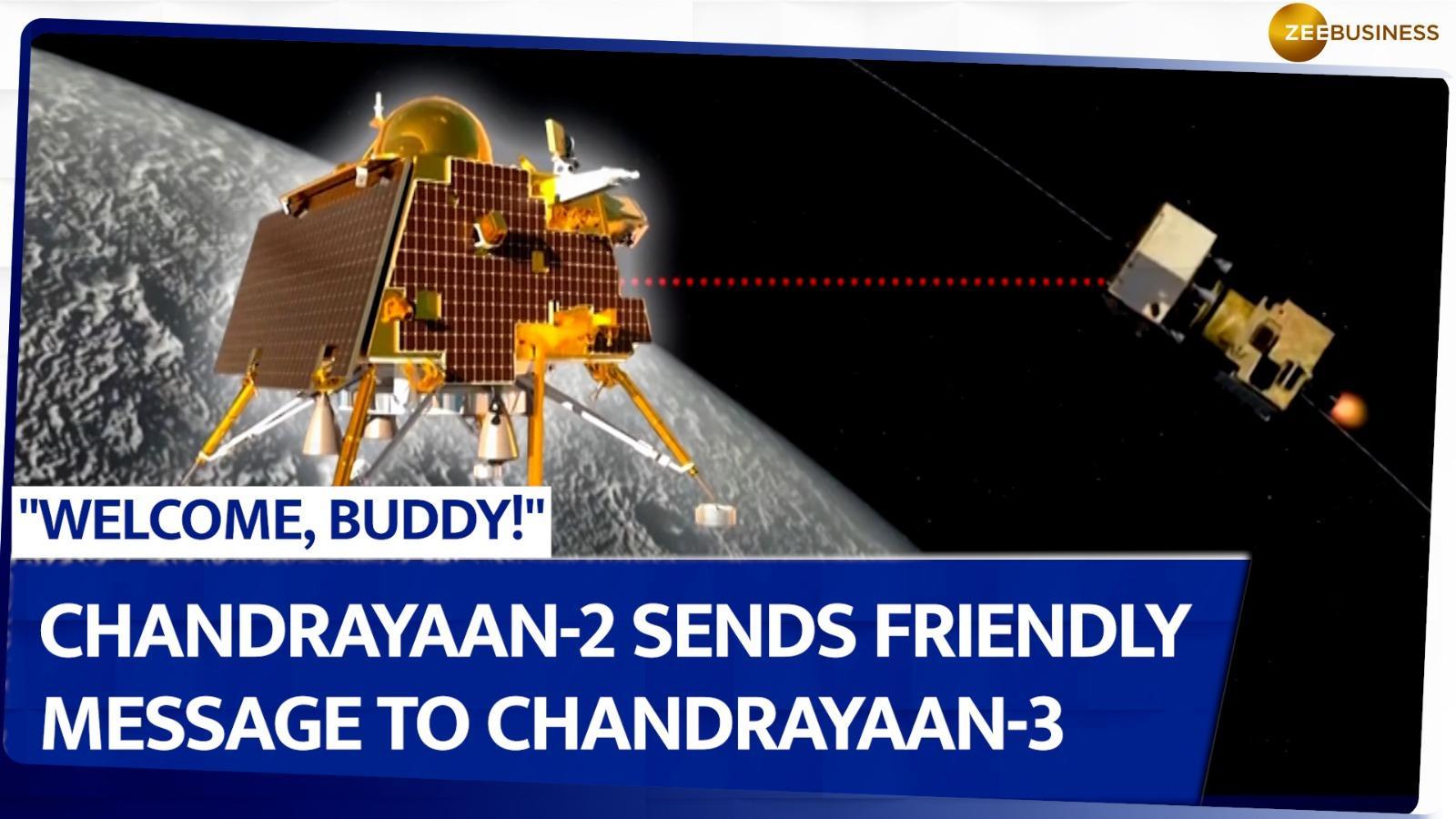 "Welcome, Buddy!" Chandrayaan-2 Sends Friendly Message to Chandrayaan-3 | Zee Business
