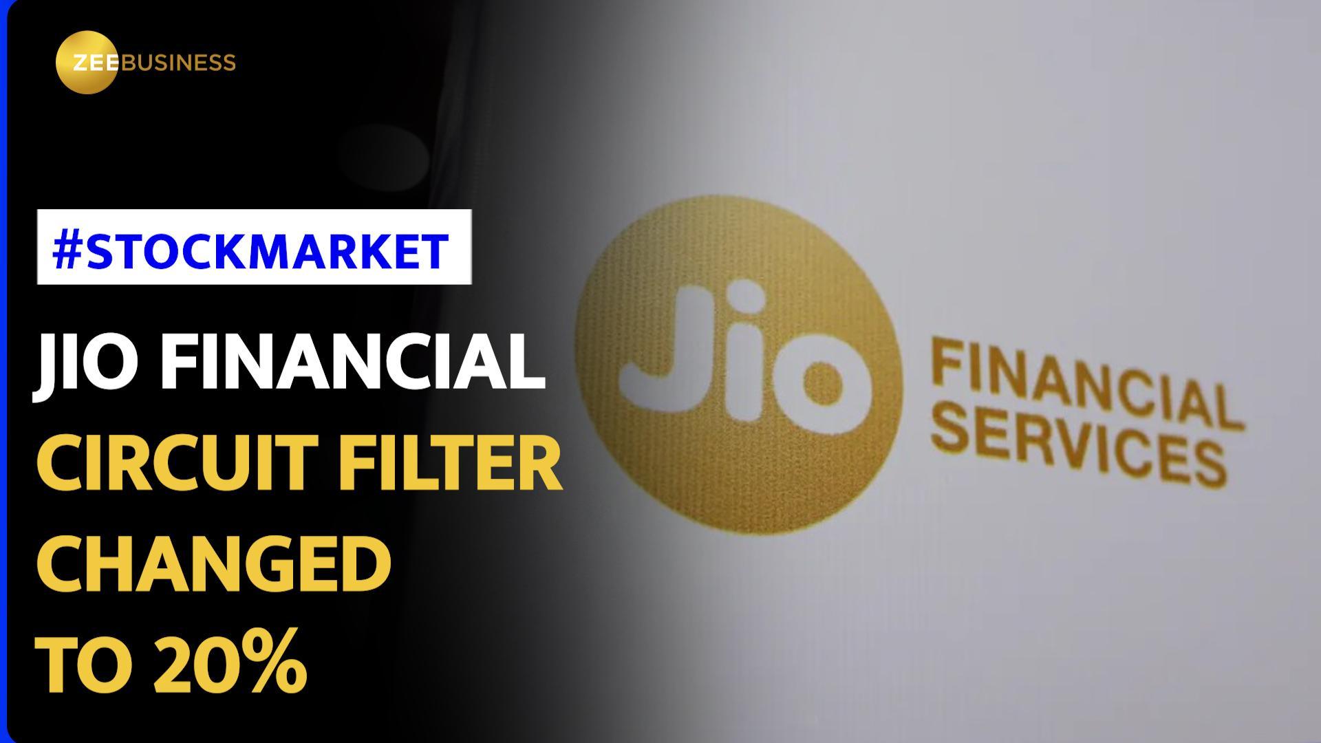 Jio Financial Services circuit filter raised to 20% from 5%; effective ...
