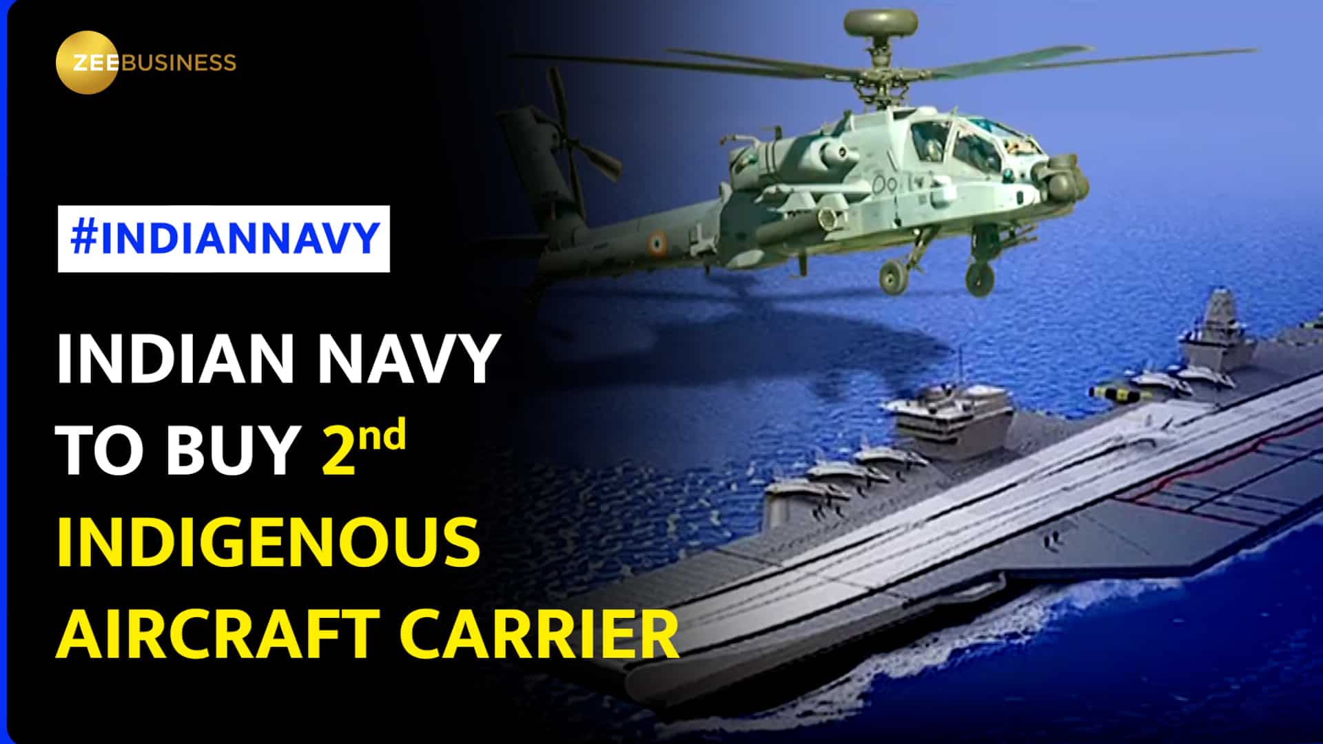Indian Navy Proposes to Build Second Indigenous Aircraft Carrier; Aims ...