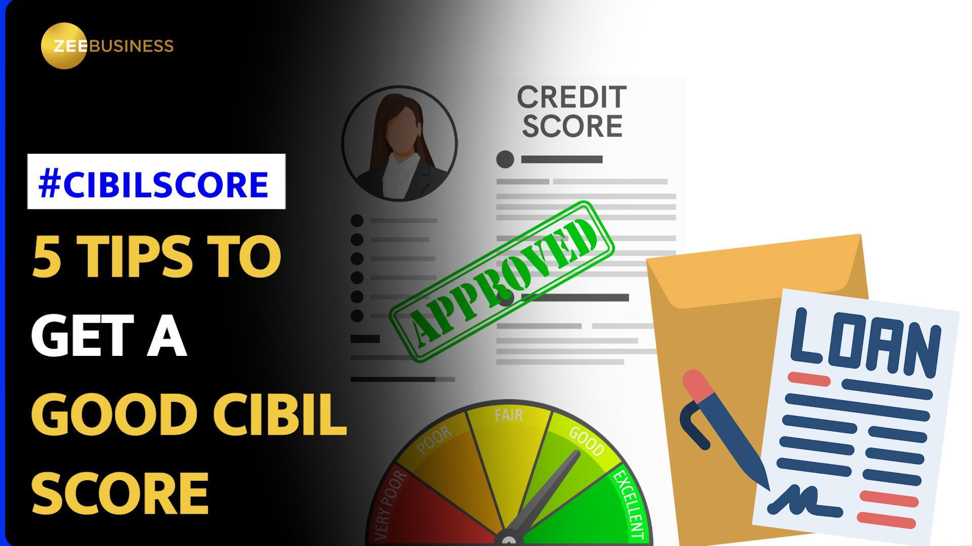 CIBIL Score: Tips and Tricks to Boost Your Credit Score and Get a Loan ...