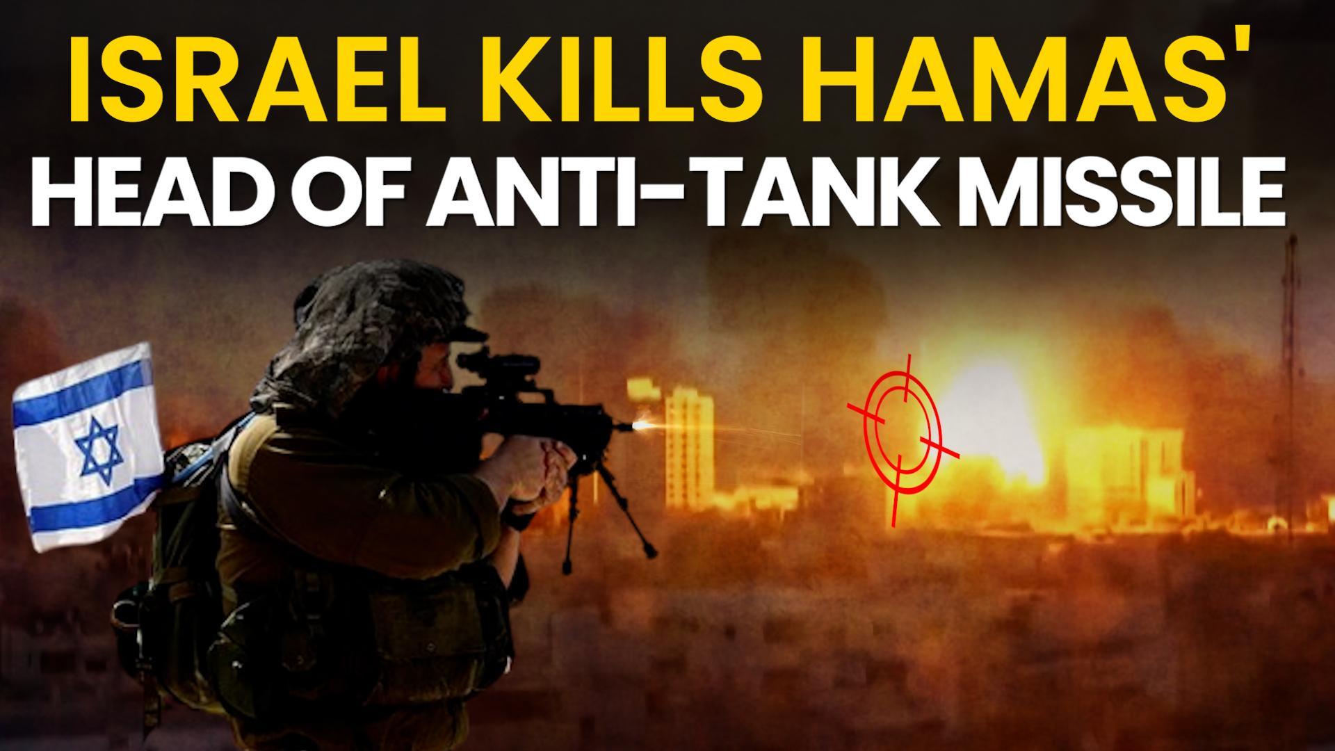 Israel Palestine War: IDF Eliminates Hamas' Head of the Anti-Tank ...