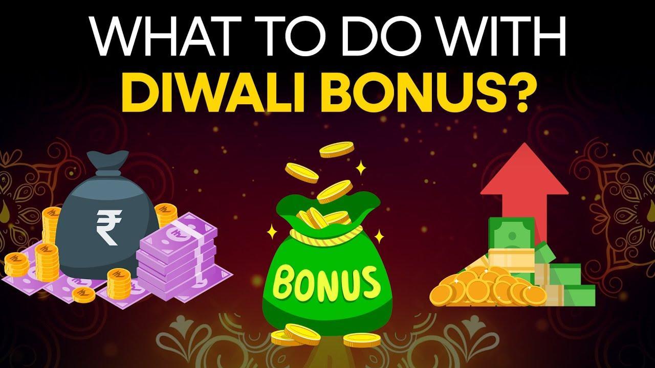 Diwali Bonus Decoded: Smart Moves to Make the Most of Your Extra Cash ...