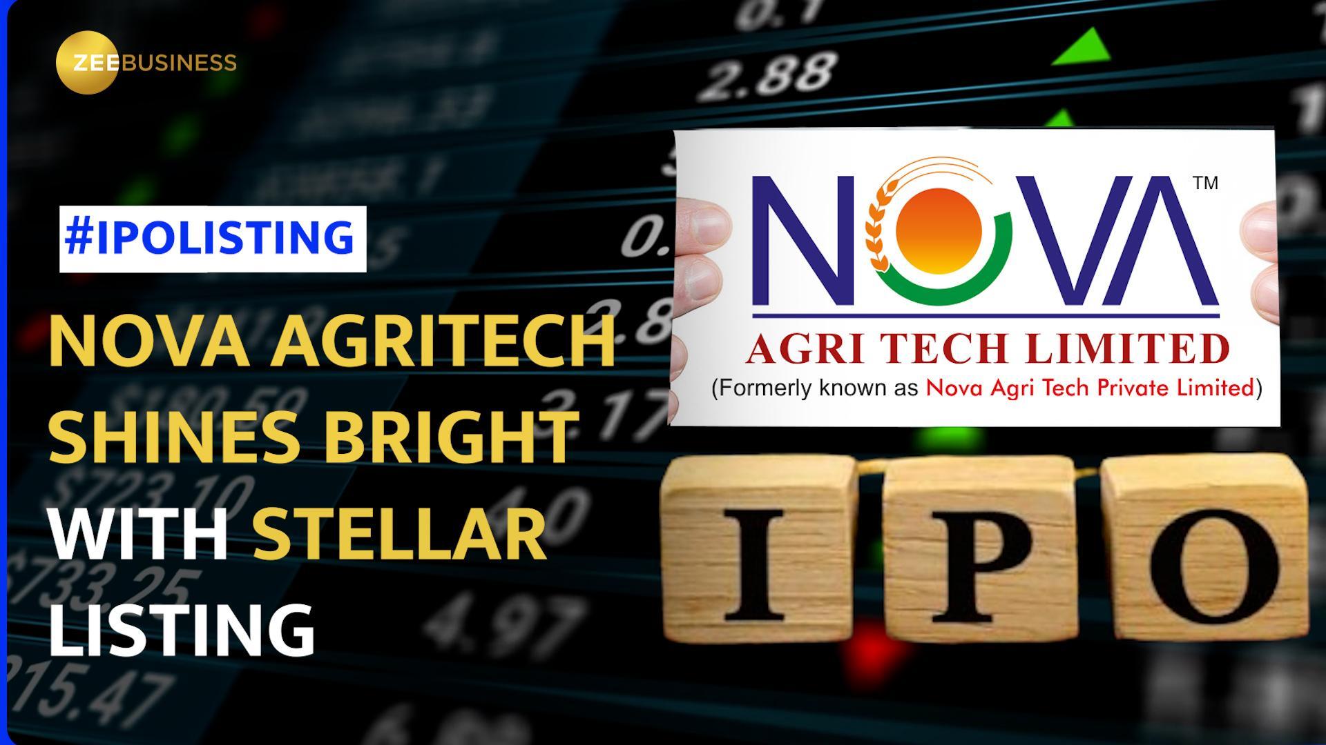 Nova Agritech Lists At a Premium Of Over 36% on BSE | Stock Market News ...